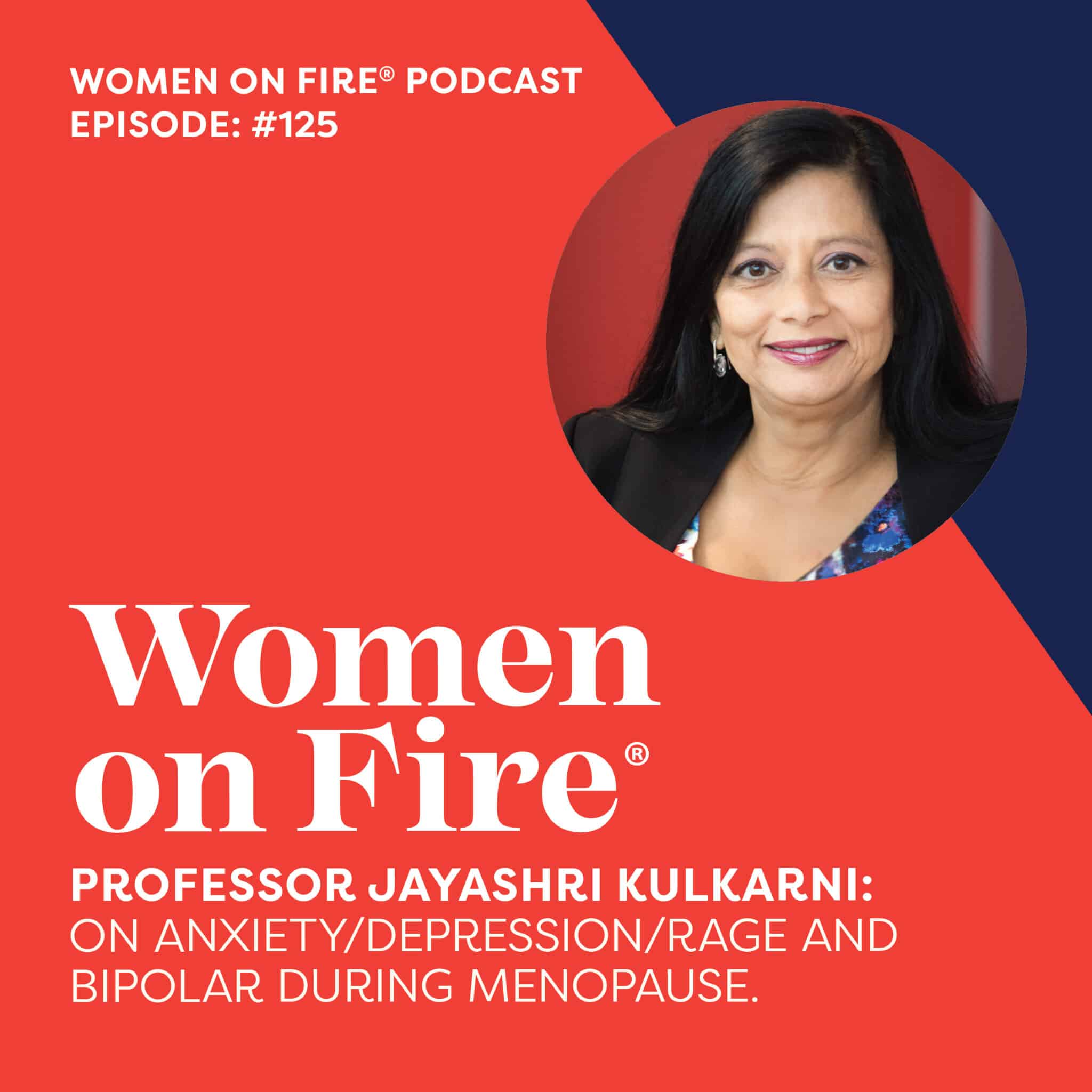 Mental Health & Menopause with Professor Jayashri Kulkarni AM- MenoMe®